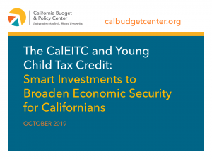 The CalEITC and Young Child Tax Credit - California Budget & Policy Center