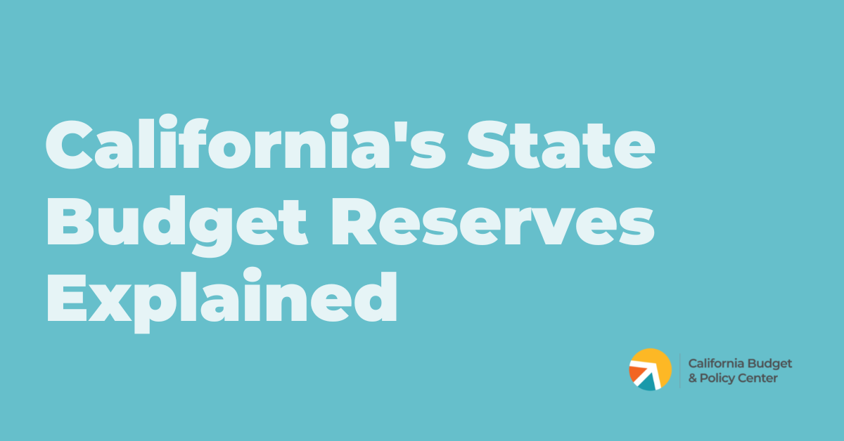 California State Budget Reserves California State Budget Reserves